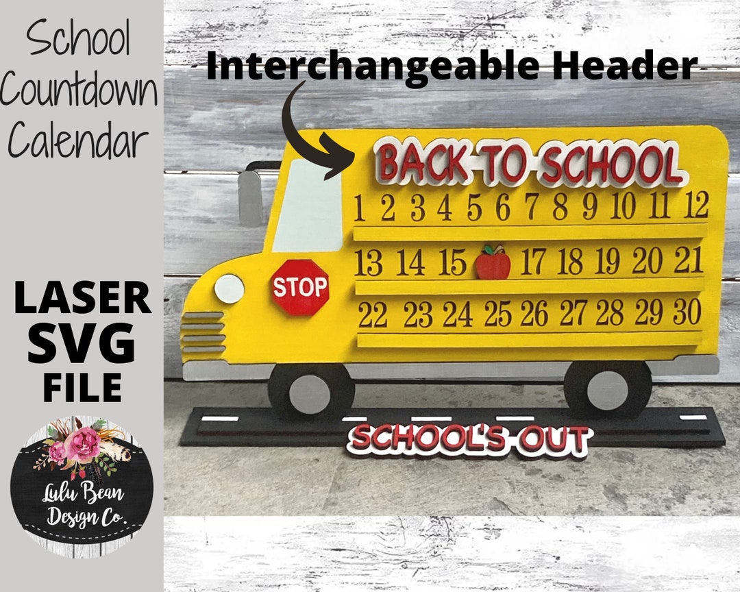 Back to School Bus or School's Out Countdown Calendar SVG Laser File ...