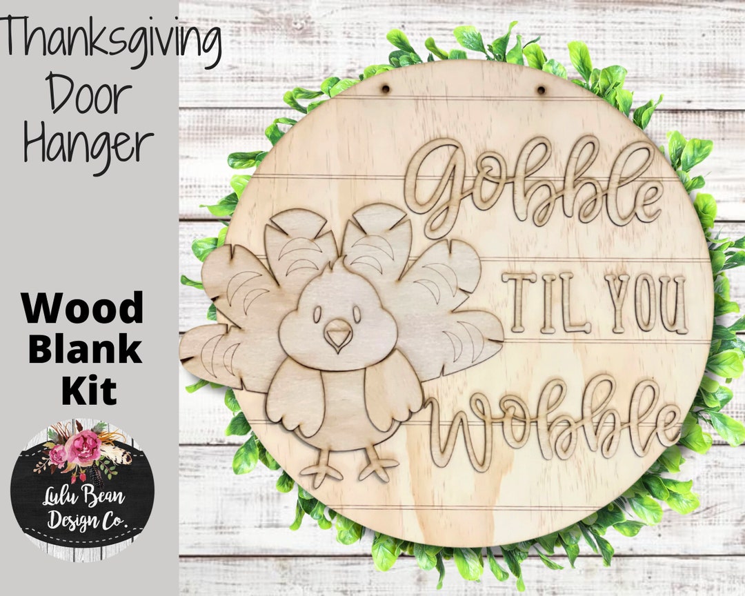 Gobble Til You Wobble Turkey Thanksgiving Fall Round Sign Cutout Shapes ...
