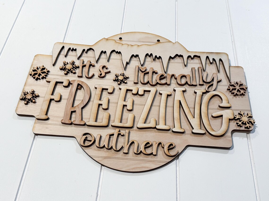 It's Literally Freezing Out Here Winter Snow Door Hanger SVG Laser ...
