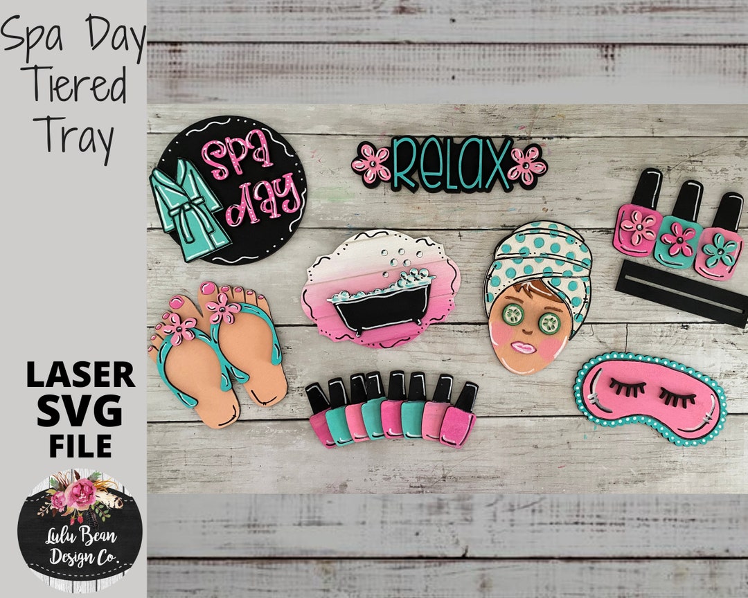 Spa Day Mother's Day Tiered Tray Laser SVG Wood Glowforge File Sign ...