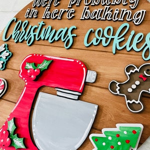 We're Probably in Here Baking Christmas Cookies Door Hanger SVG Laser ...
