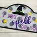 I Put a Spell on You Witch Halloween Sign Cutout Shapes, Door Hanger ...