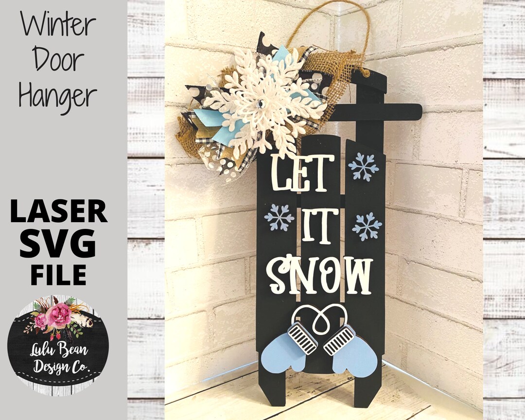 Let It Snow Sled Mittens Door Hanger SVG Laser File Wood Digital ...