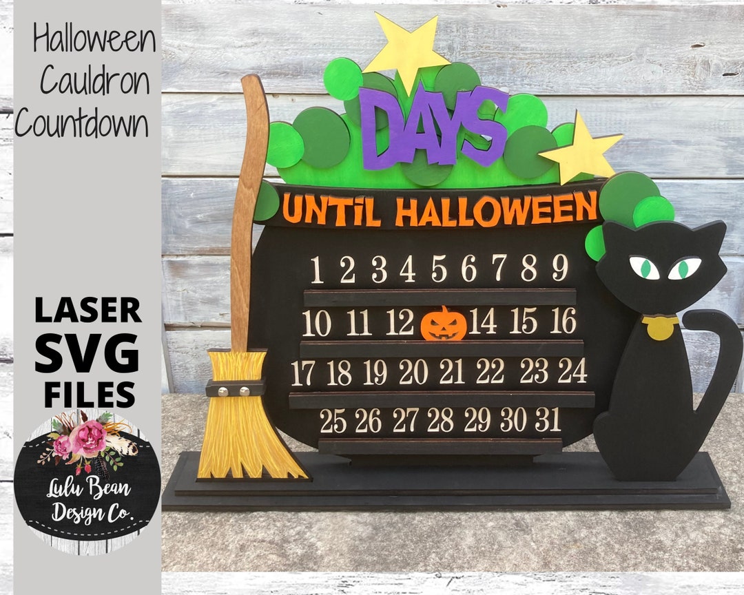 Halloween Countdown Calendar Cauldron Cat Ghost SVG Laser File Wood ...