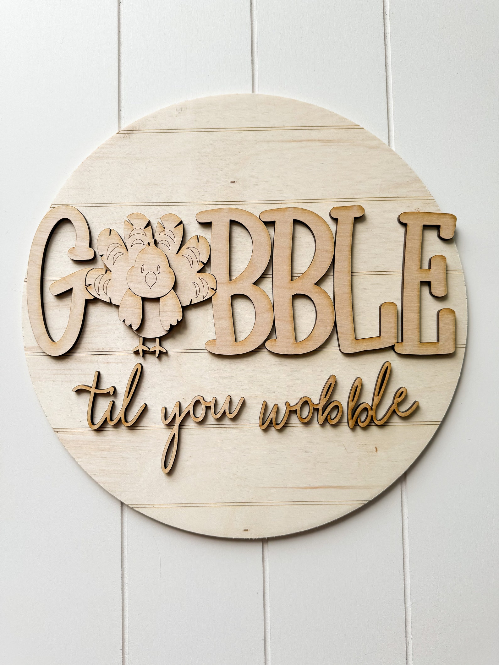 Gobble Til You Wobble Turkey Thanksgiving Round Sign Cutout Shapes ...
