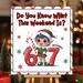 6 7 Six Seven Funny Elf Props, Printable DIY 2025 Trending Printable ...