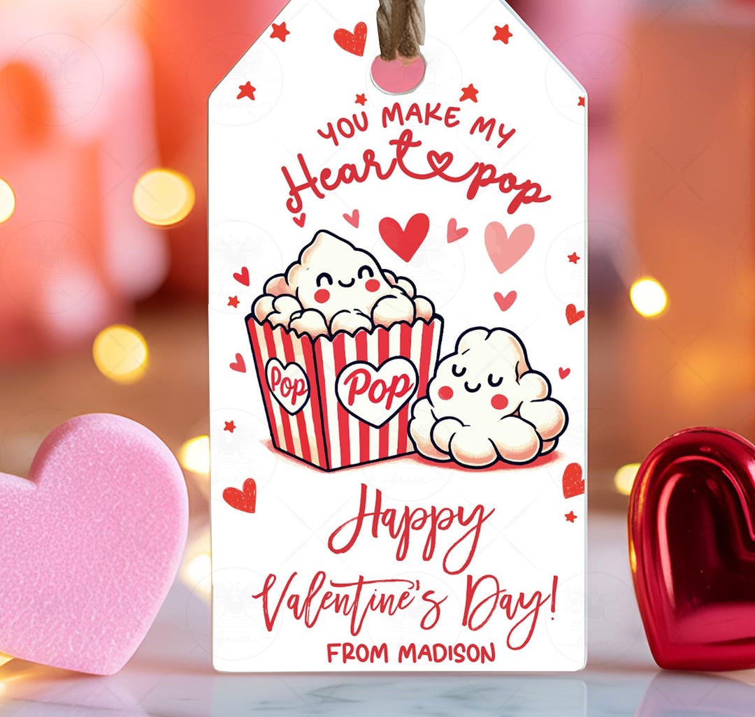 Have a Popping Valentine's Day Printable Tag Editable Popcorn Kids ...