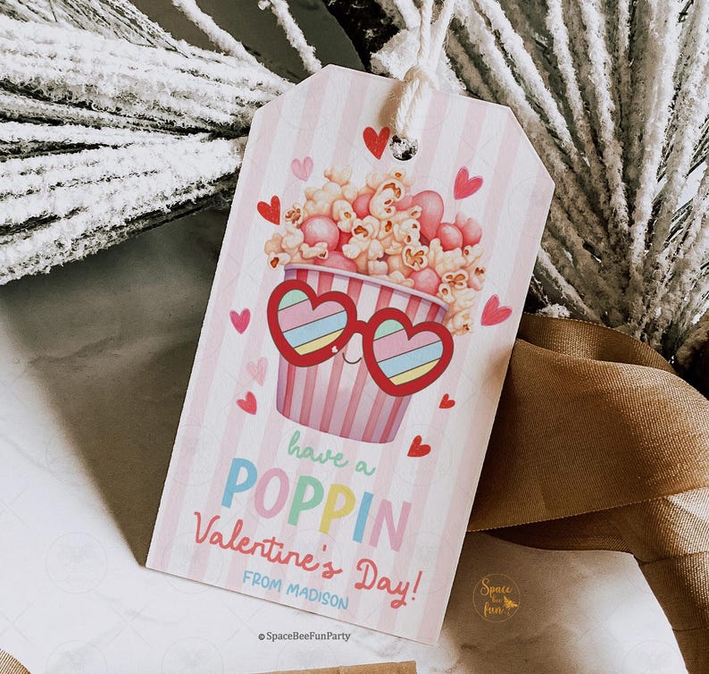 Have a Popping Valentine's Day Printable Tag Editable Popcorn Kids ...