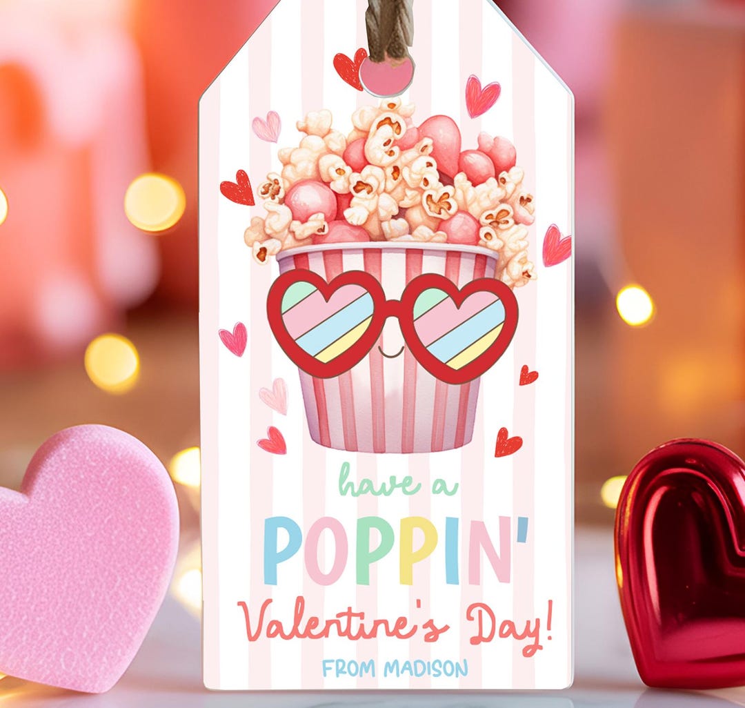 Have a Popping Valentine's Day Printable Tag Editable Popcorn Kids ...
