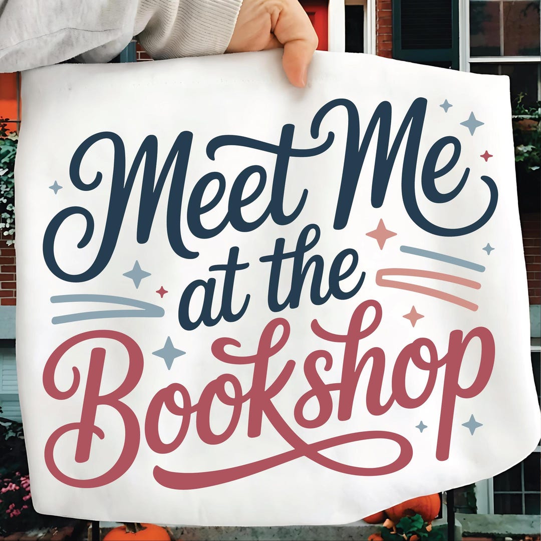 Meet Me at the Bookshop PNG SVG Book Lover Quote Girly Bookish Digital ...