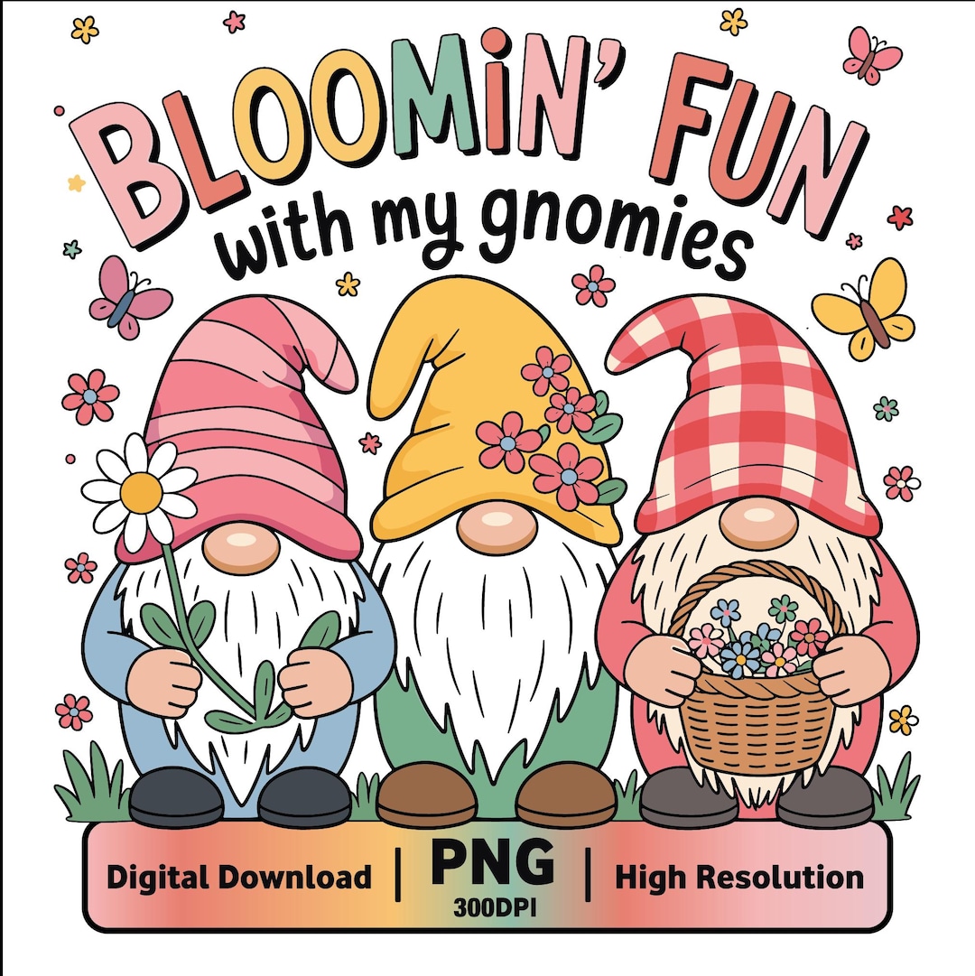 Spring Garden Gnomes PNG, Bloomin' Fun Digital Design (digital Download ...