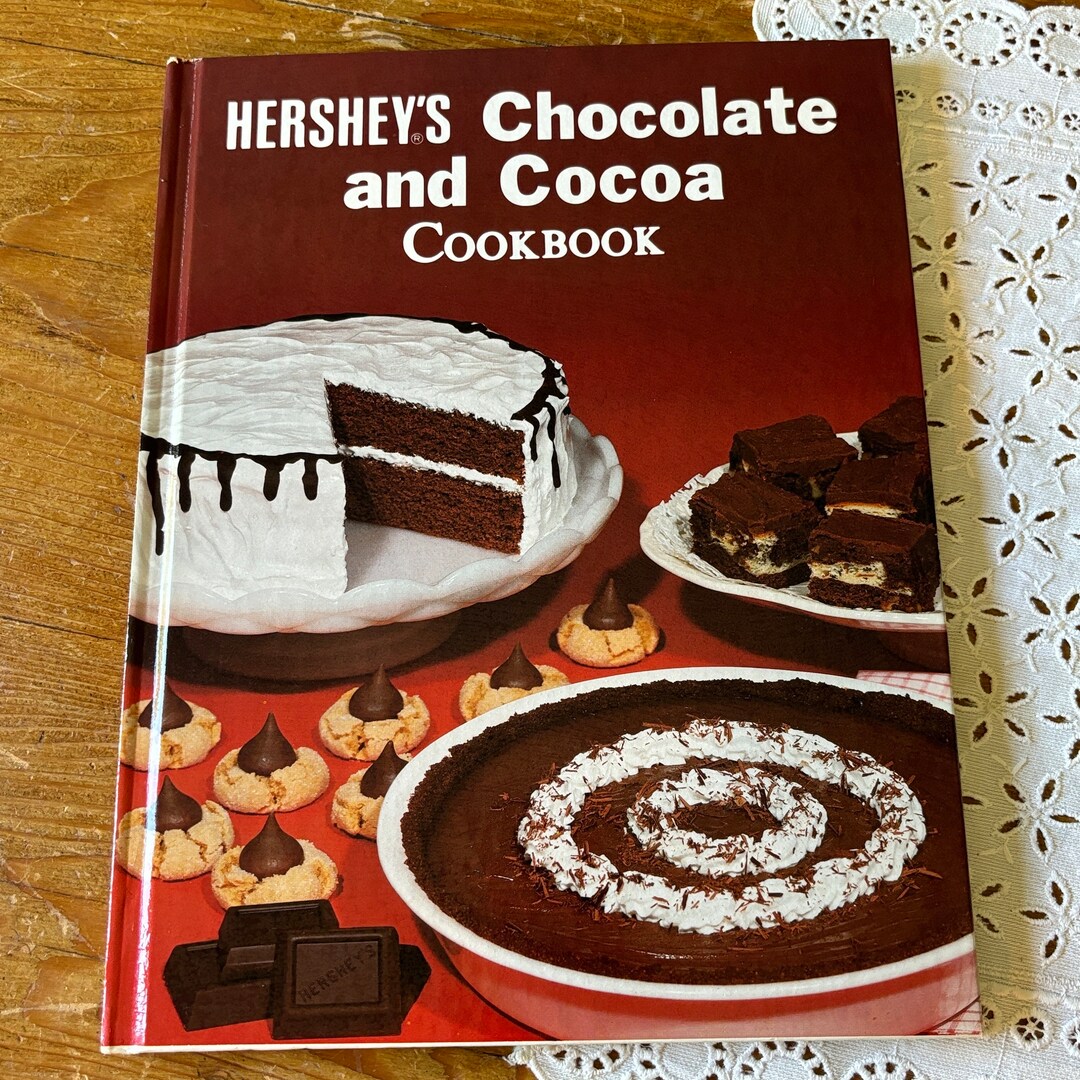 Hershey’s Chocolate and Cocoa Cookbook, Vintage Chocolate Hardcover ...