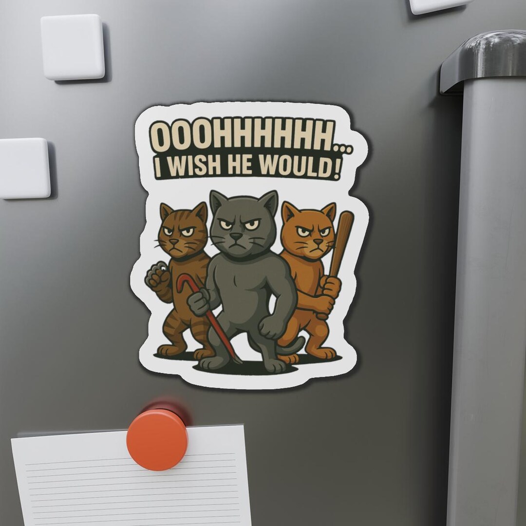 Tough Street Cats Magnet, Funny Cat Gang Fridge Magnet, OOOHHHHHHH I ...