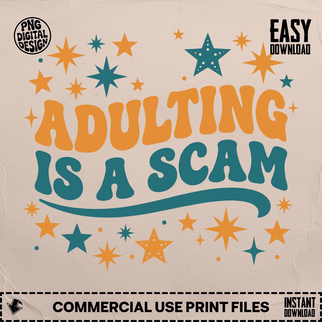 Adulting is A Scam PNG – Sarcastic Clipart Design (digital Download) - Etsy
