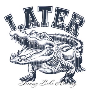 See Ya Later Alligator PNG Trendy PNG Popular PNG Sarcastic Humor Png ...