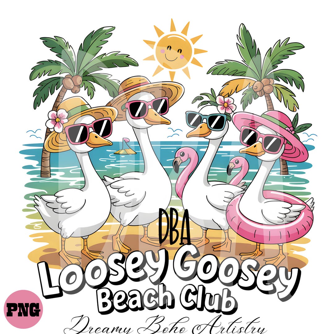 Loosey Goosey Beach Club Png, Mama Goose Png, Summer Beach Club PNG ...