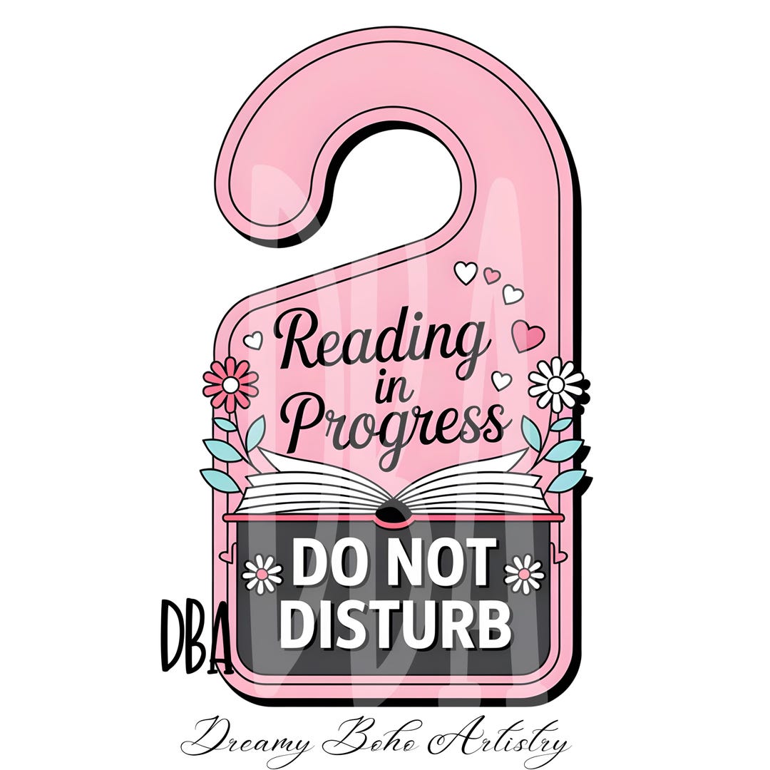Do Not Disturb Reading Sublimation, Bookish Png, Booktrovert Png, Book ...