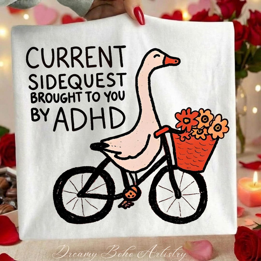 Current Sidequest Brought to You by ADHD Png | Funny Goose Clipart ...