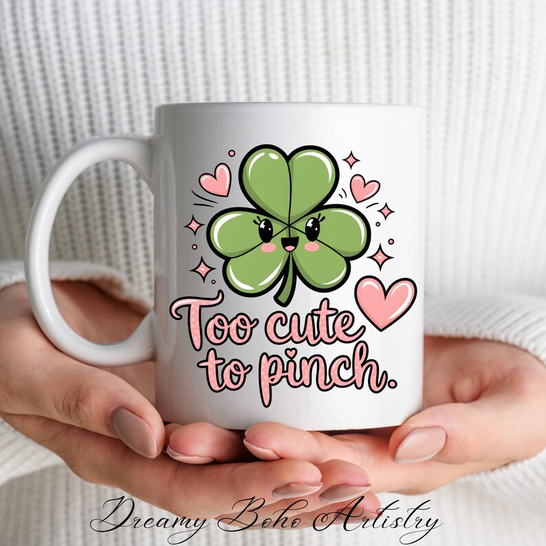 Too Cute to Pinch Png | St Patrick Day Png, St. Patrick's Day Shamrock ...