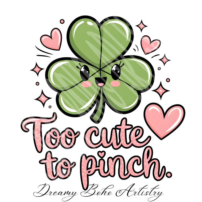 Too Cute to Pinch Png | St Patrick Day Png, St. Patrick's Day Shamrock ...