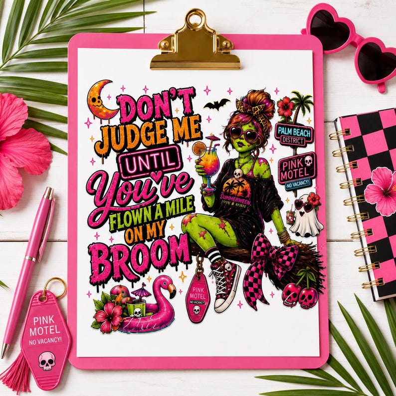 Don't Judge Me Until PNG | Summerween Witch | Neon Palm Beach Spooky ...