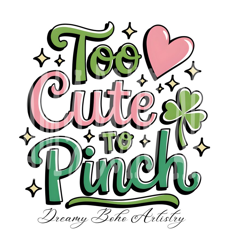 Too Cute to Pinch Png, St Patrick Day Png, Saint Patrick Day Png ...