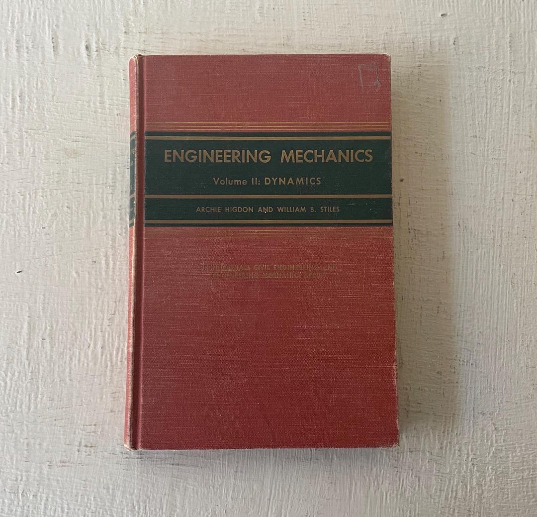 Vintage Textbook, Engineering Mechanics, Volume 2, Dynamics, Archie ...