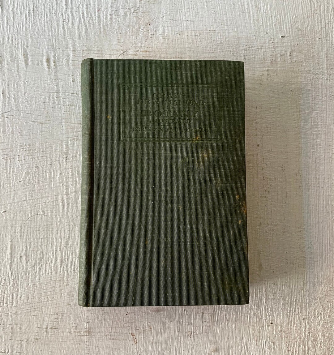 Antique Science Book, Gray's New Manual of Botany, Robinson and Fernald ...
