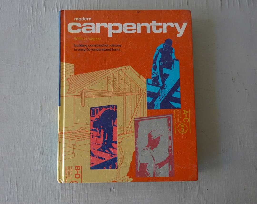 Vintage Textbook, Modern Carpentry, Willis H. Wagner, 1976, Illustrated ...