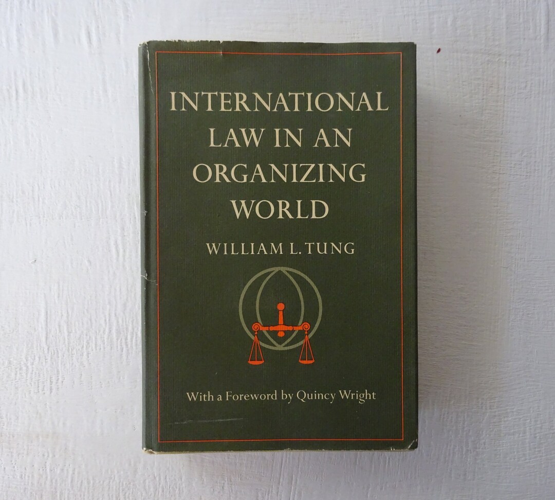 Vintage Law Book, International Law in an Organizing World, William ...
