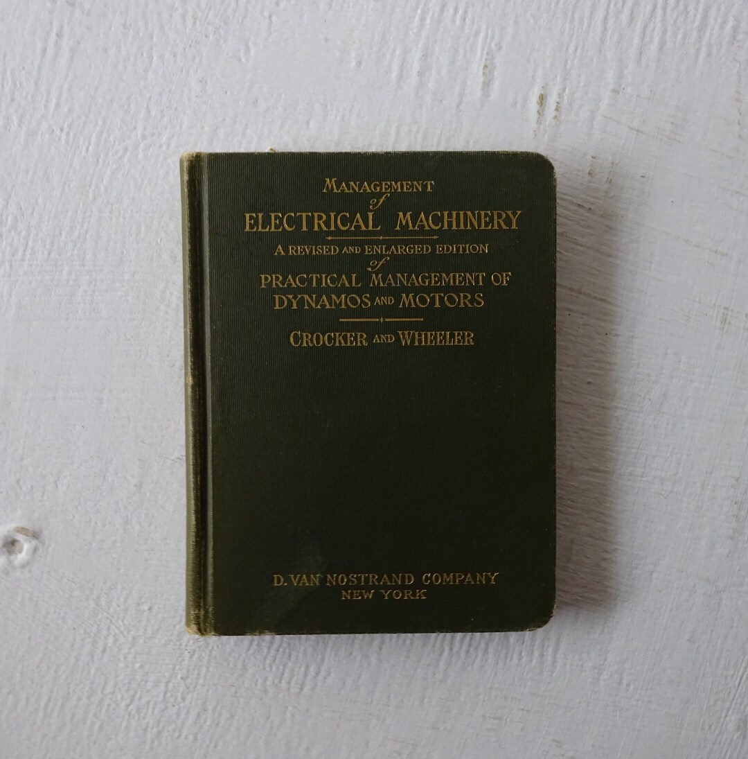 Antique Electrical Machinery Textbook: Crocker & Wheeler, 1908 - Etsy