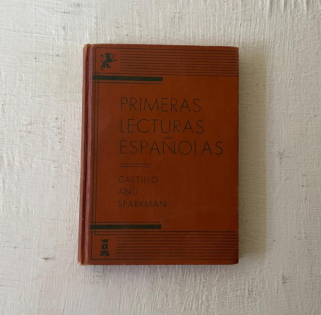 Vintage Spanish Textbook, Primeras Lecturas Espanolas, Castillo, 1931 ...