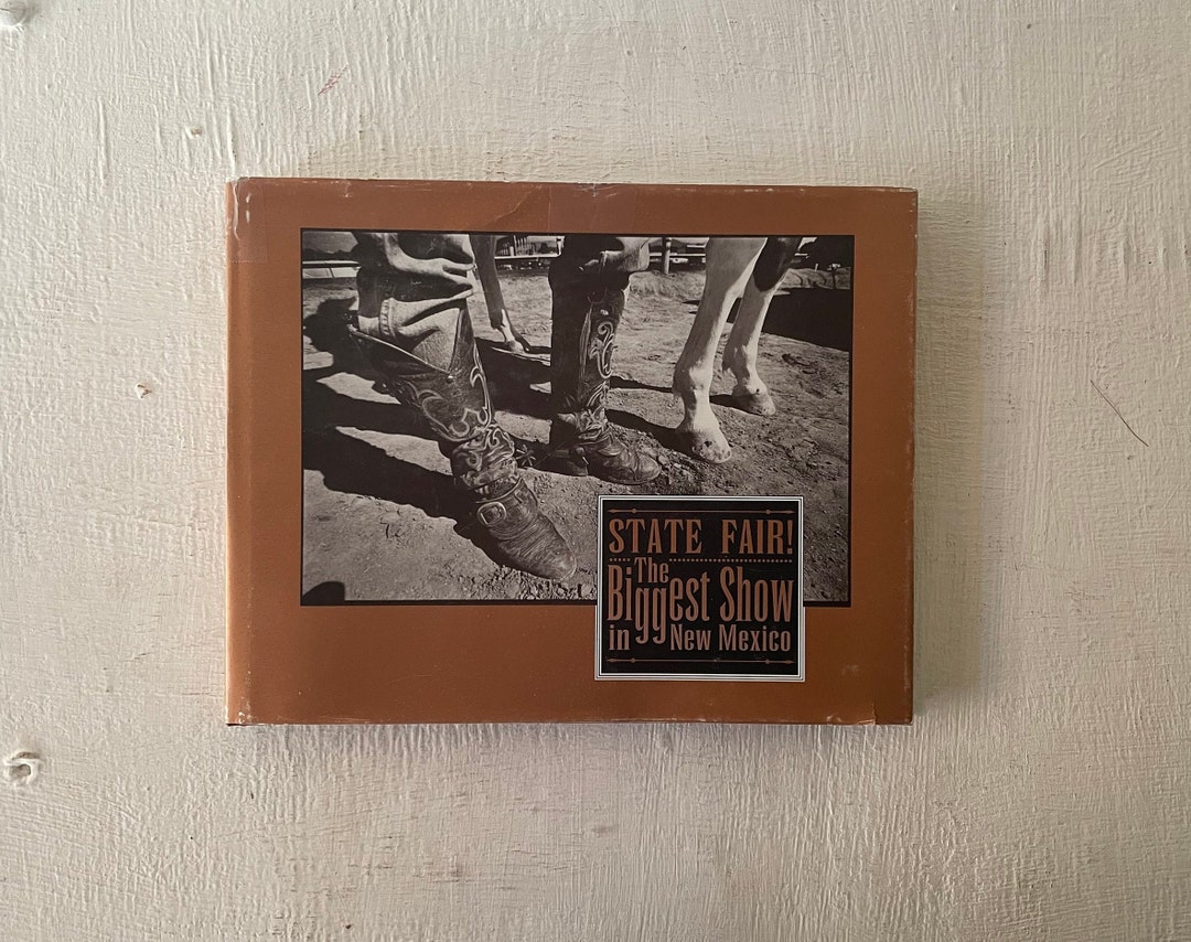 Vintage Hardcover Art Book, State Fair! the Biggest Show in New Mexico ...