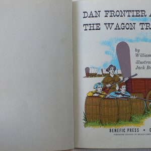 Vintage Children's Book, Dan Frontier and the Wagon Train, 1959 ...
