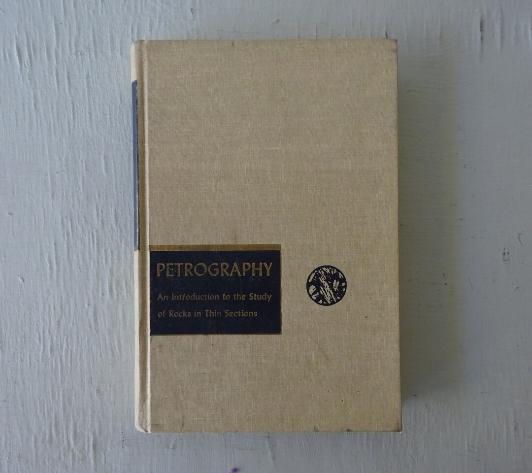 Vintage Textbook, Petrography, an Intro to the Study of Rocks in Thin ...