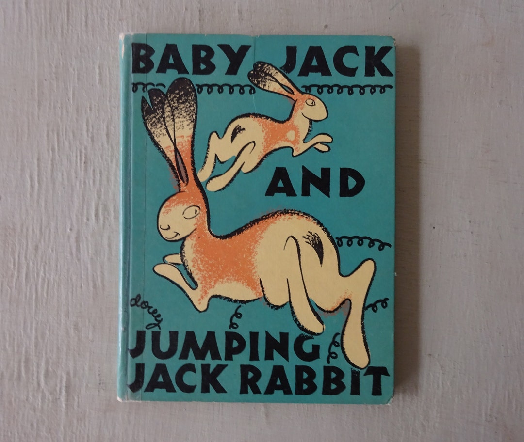Vintage Story Book, Baby Jack and Jumping Jack Rabbit, Loyd Tireman ...