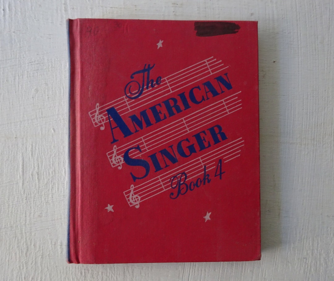Vintage Book, the American Singer, Book 4, 1945, John Beattie, Vintage ...
