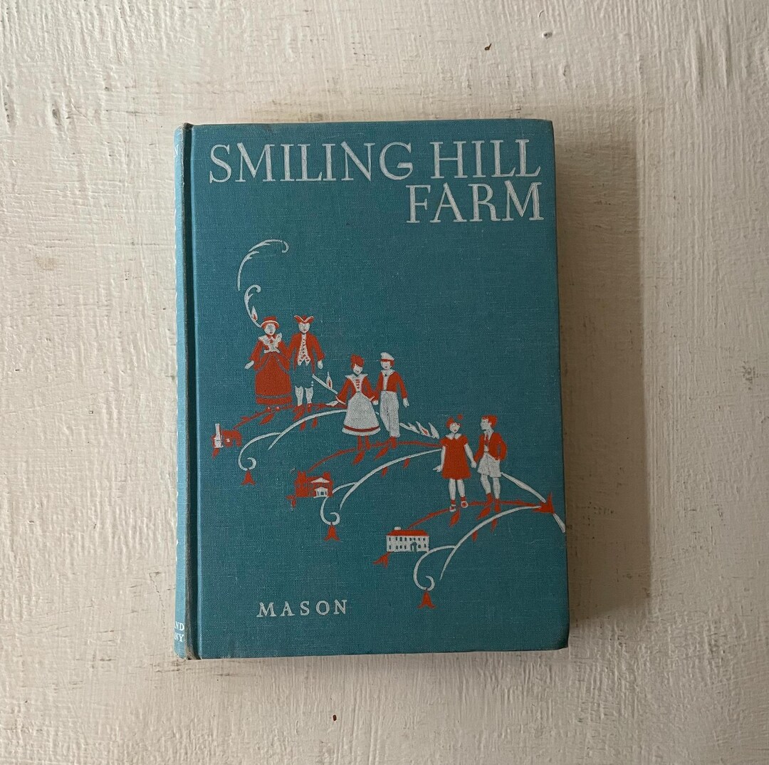 Vintage Children's Book, Smiling Hill Farm, Miriam Mason, Illustrated ...