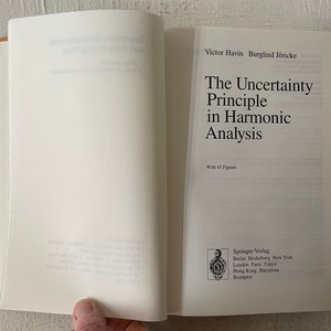 Vintage Textbook, the Uncertainty Principle in Harmonic Analysis ...