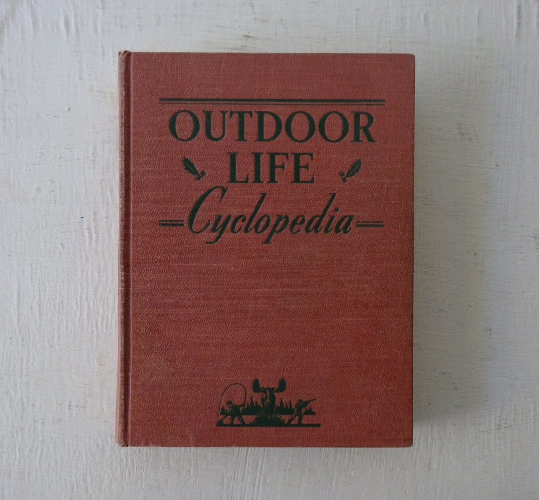 Vintage Book, Outdoor Life Cyclopedia, 1942, A Complete Guide for ...