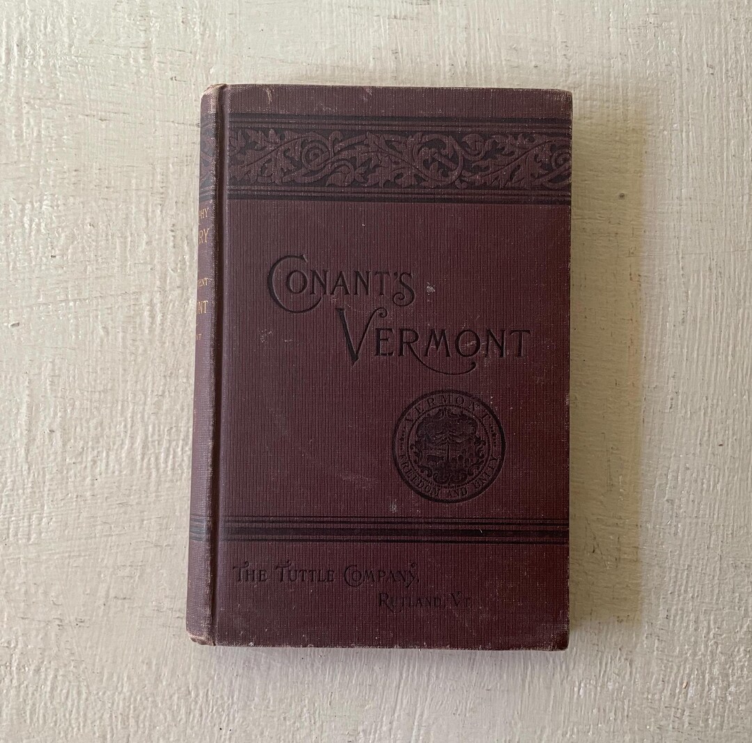 Antique Book, the Geography History Constitution of Vermont, Edward ...