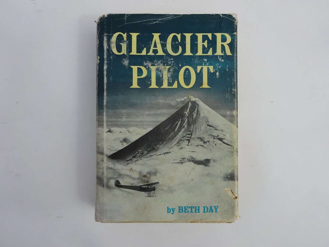 Vintage Book, Glacier Pilot, by Beth Day, Bob Reeve, 1970, Signed by ...