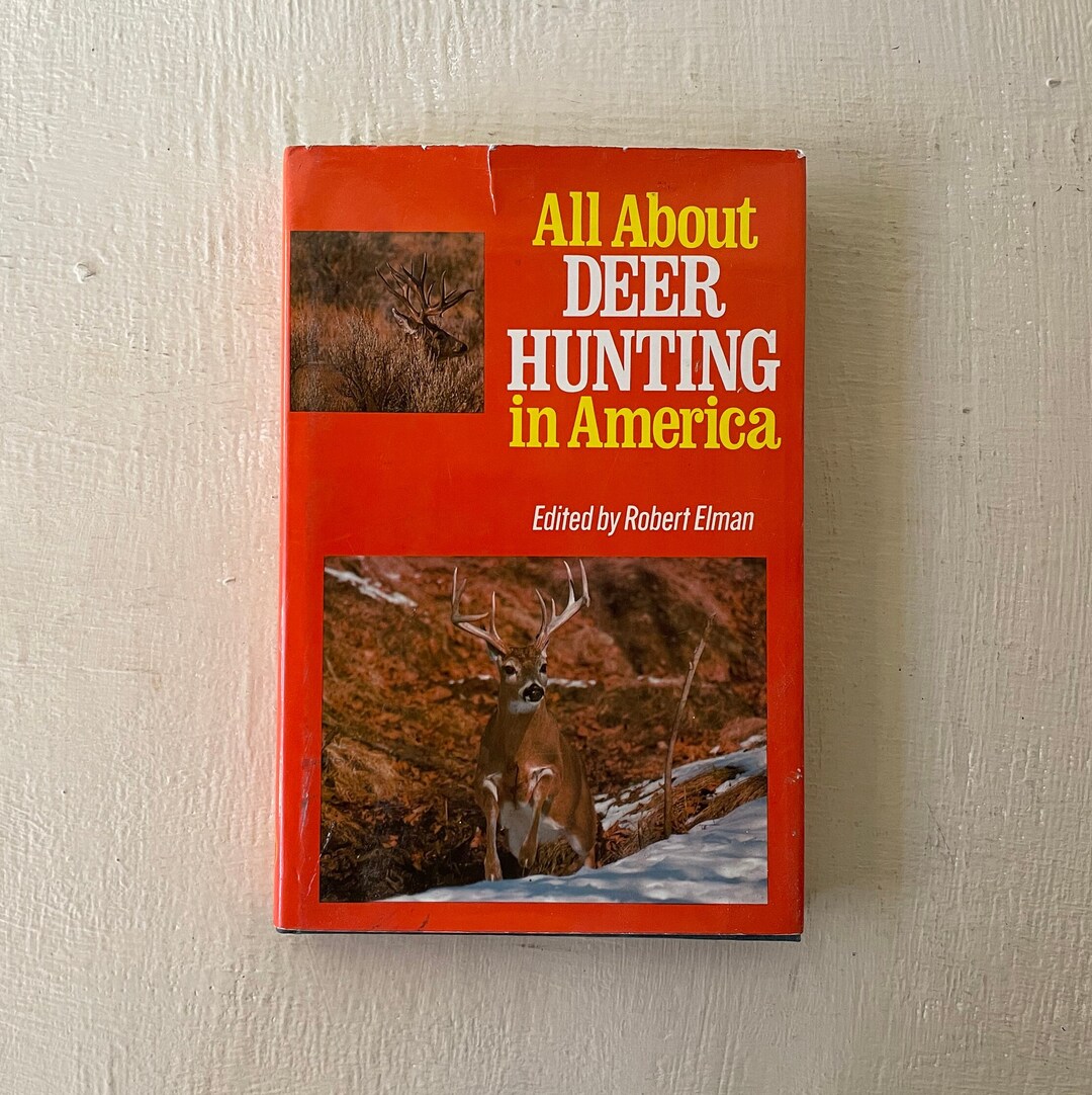 Vintage Book, All About Deer Hunting in America, Robert Elman, 1976 ...