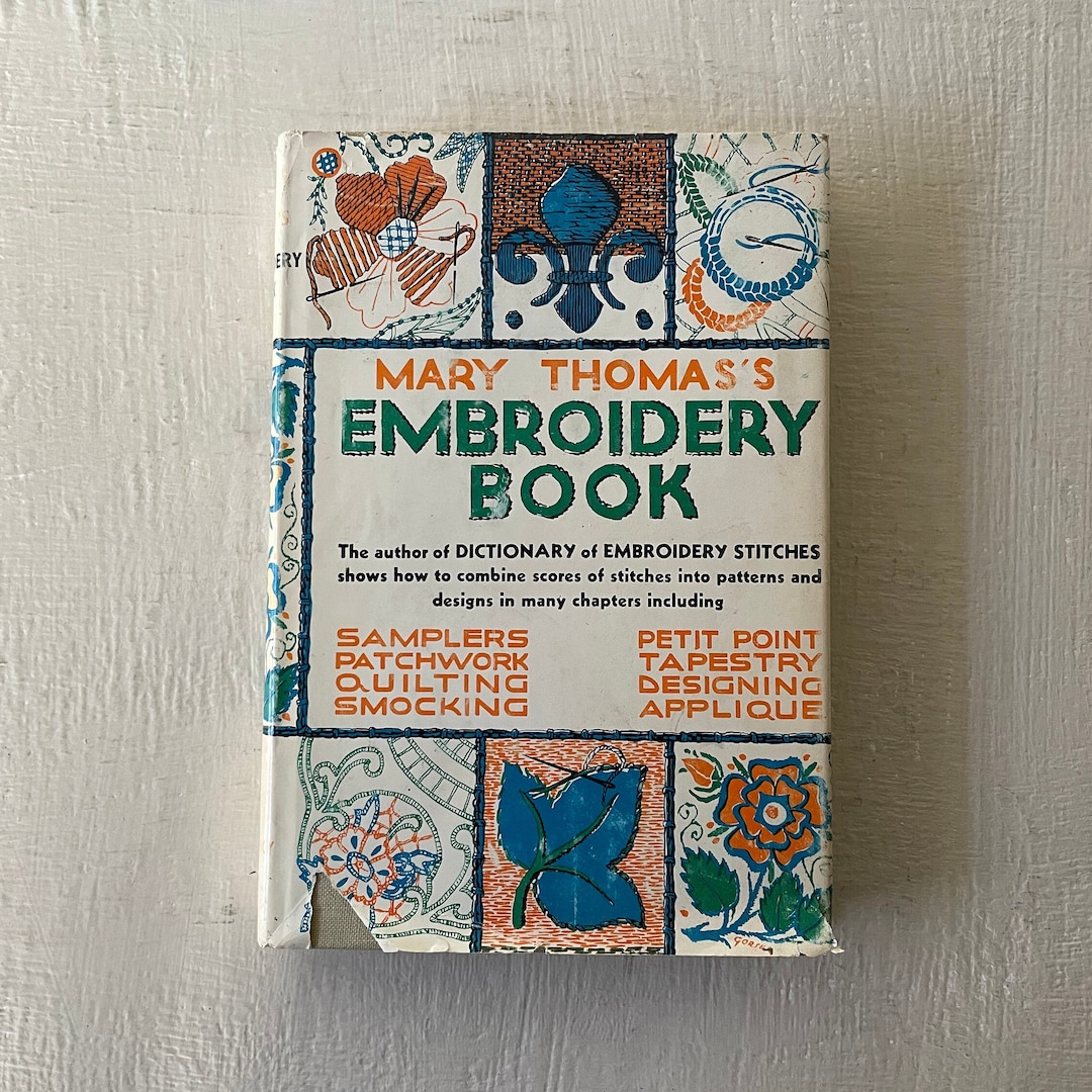 Vintage Book, Mary Thomas's Embroidery Book, 1936, Illustrated, Dust ...