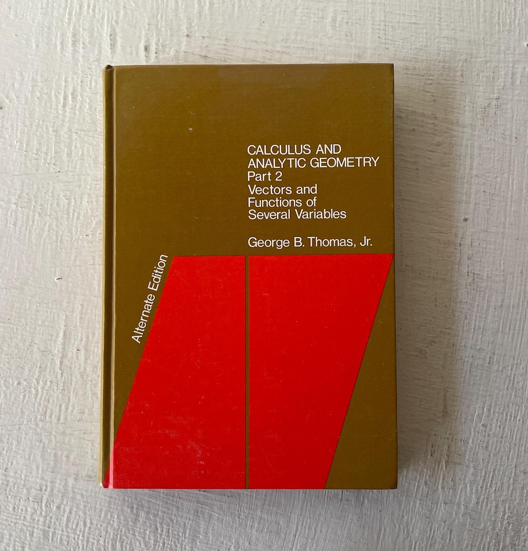 Vintage Textbook, Calculus and Geometry, Part 2, Vectors and Functions ...