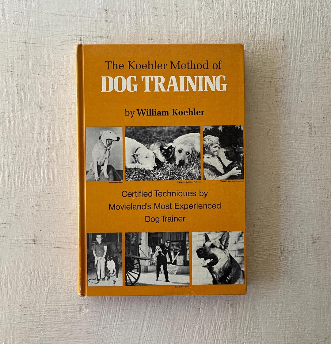 Vintage Book, Koehler Method of Dog Training, 1971, Signed by Author ...