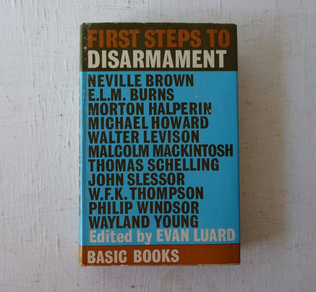 Vintage Book, First Steps to Disarmament, Evan Luard, 1965, Basic Books ...