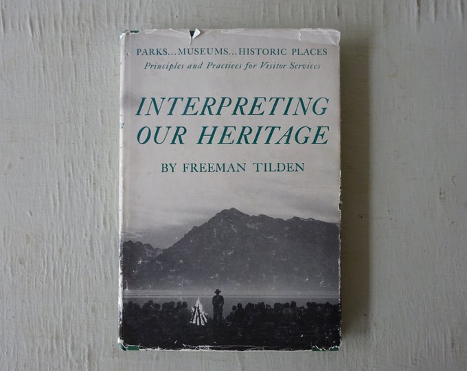 Vintage Book, Interpreting Our Heritage, Freeman Tilden, 1957, National ...