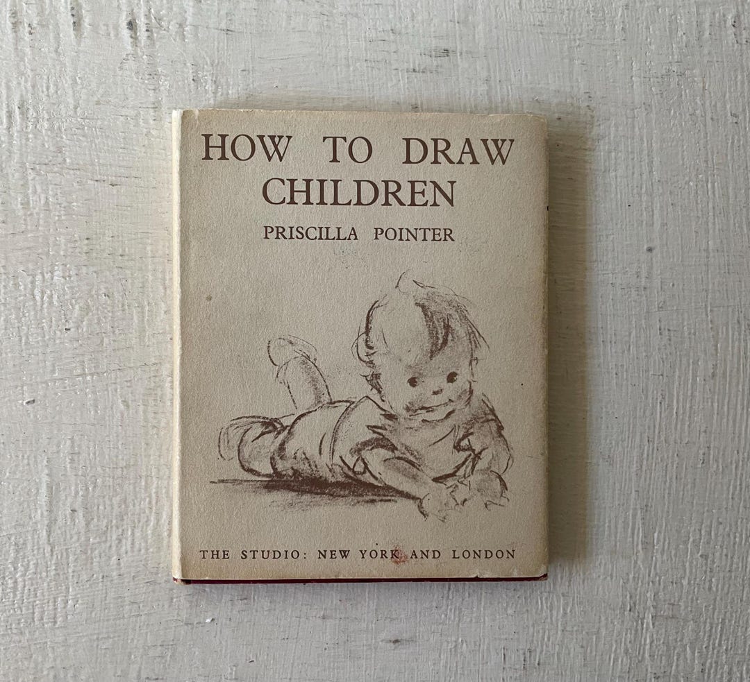 Vintage Book, How to Draw Children, Priscilla Pointer, 1943, First ...