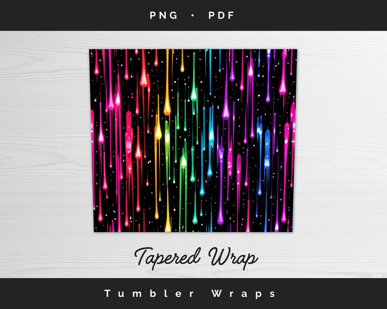 Neon Drip Tumbler Wrap • Rainbow Paint Drips Design • Seamless Glow ...